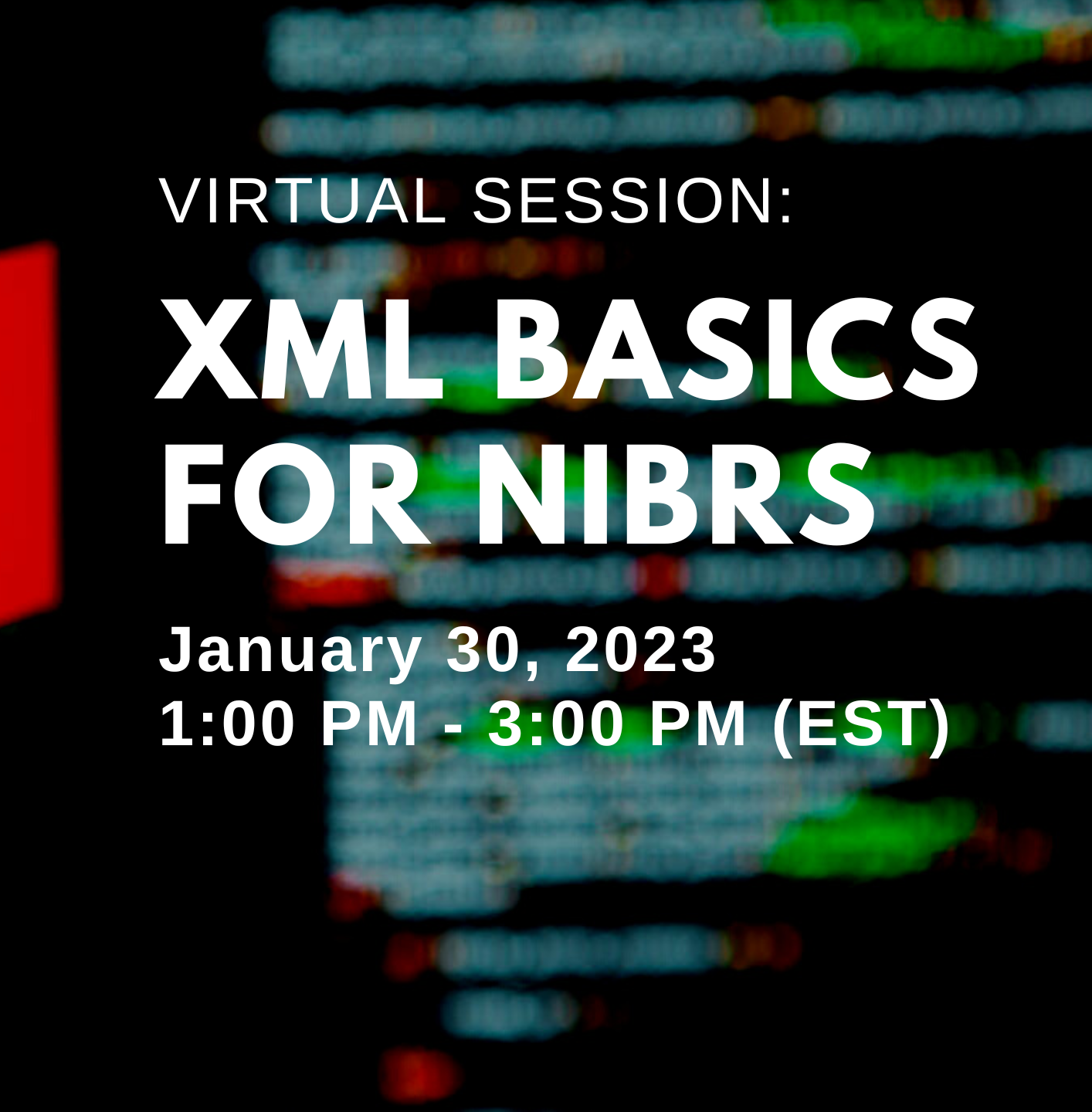 XML Training for NIBRS - IJIS Institute